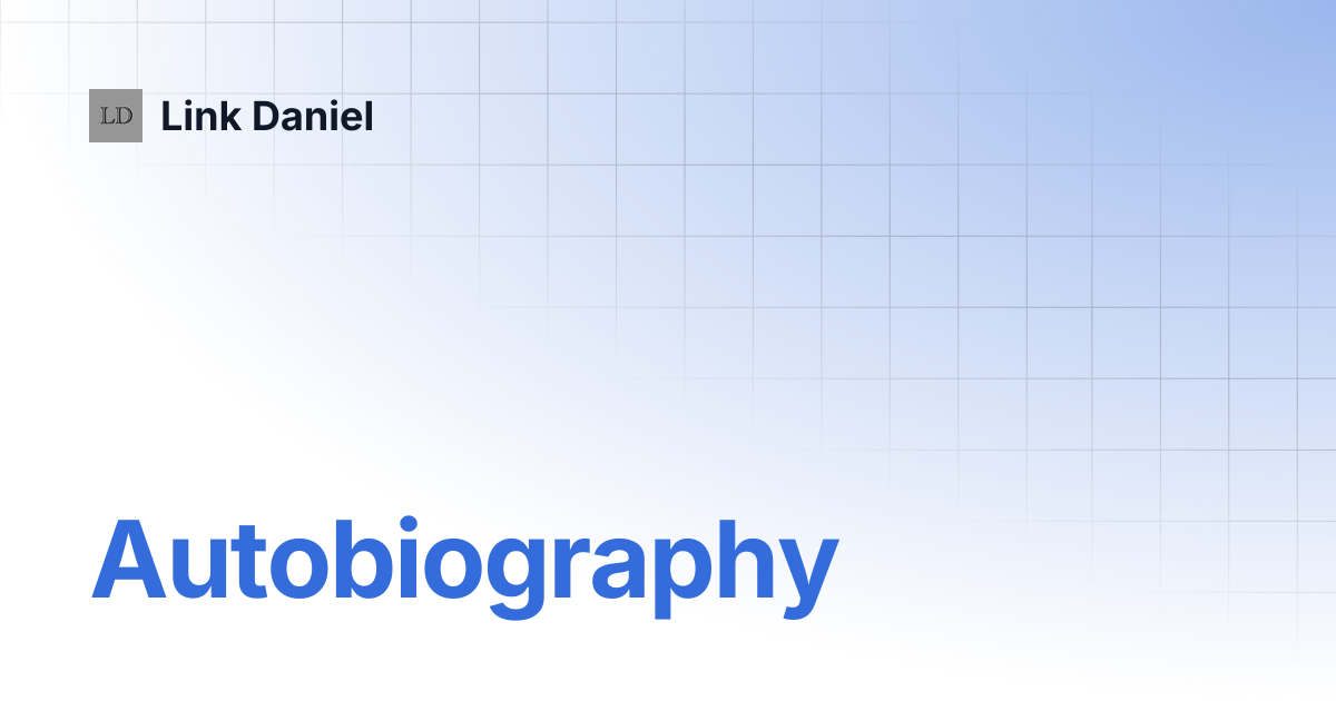 Autobiography | Link Daniel
